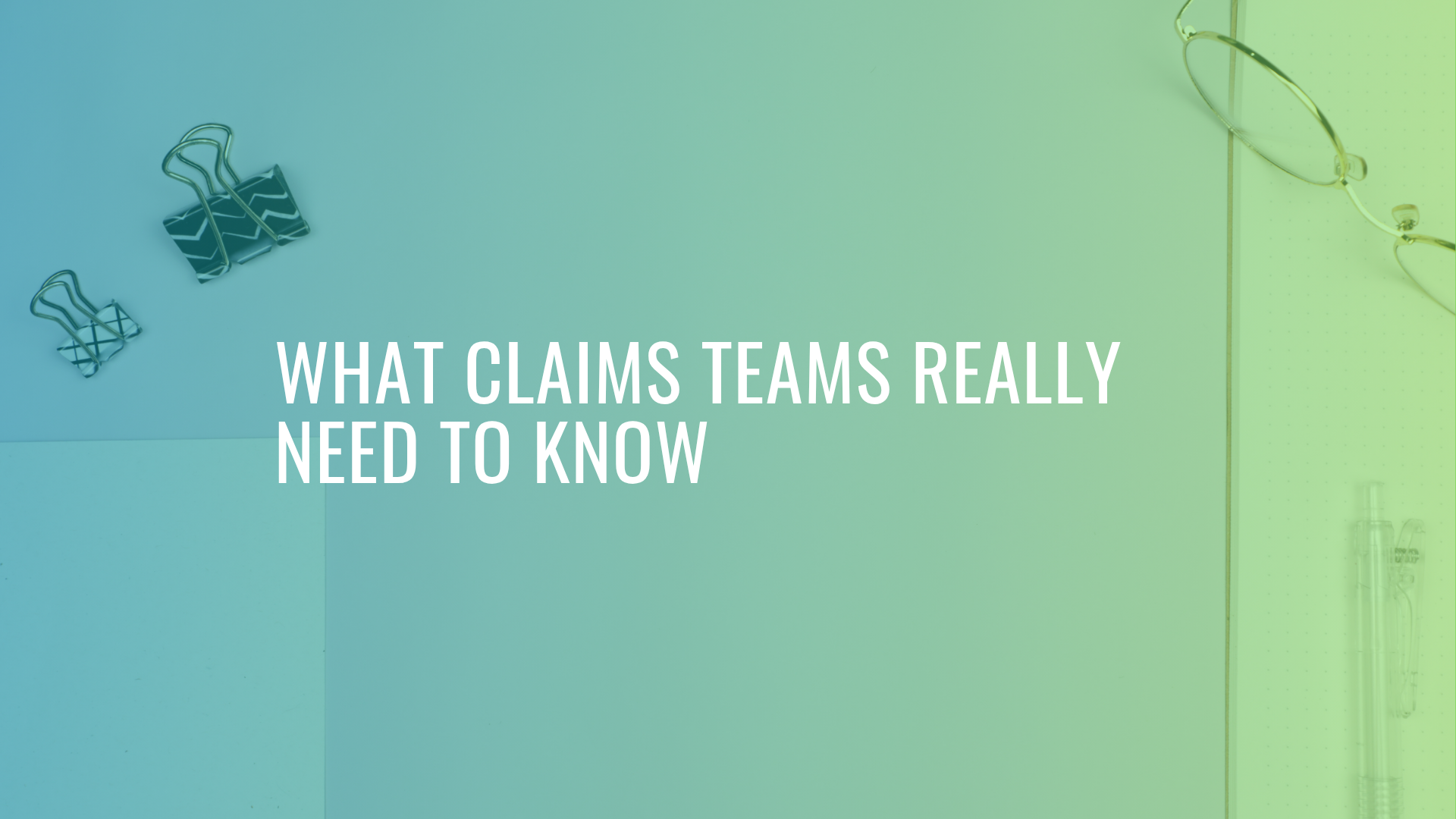 What Claims Teams Really Need To Know - Excel Group Sydney
